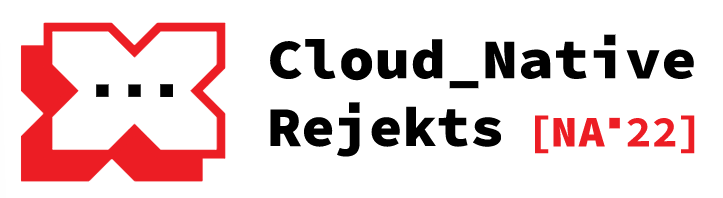 Kubes and Cubes: Puzzling Out Cloud-Native Tech :: Cloud Native Rejekts NA (Detroit) 2022 :: pretalx